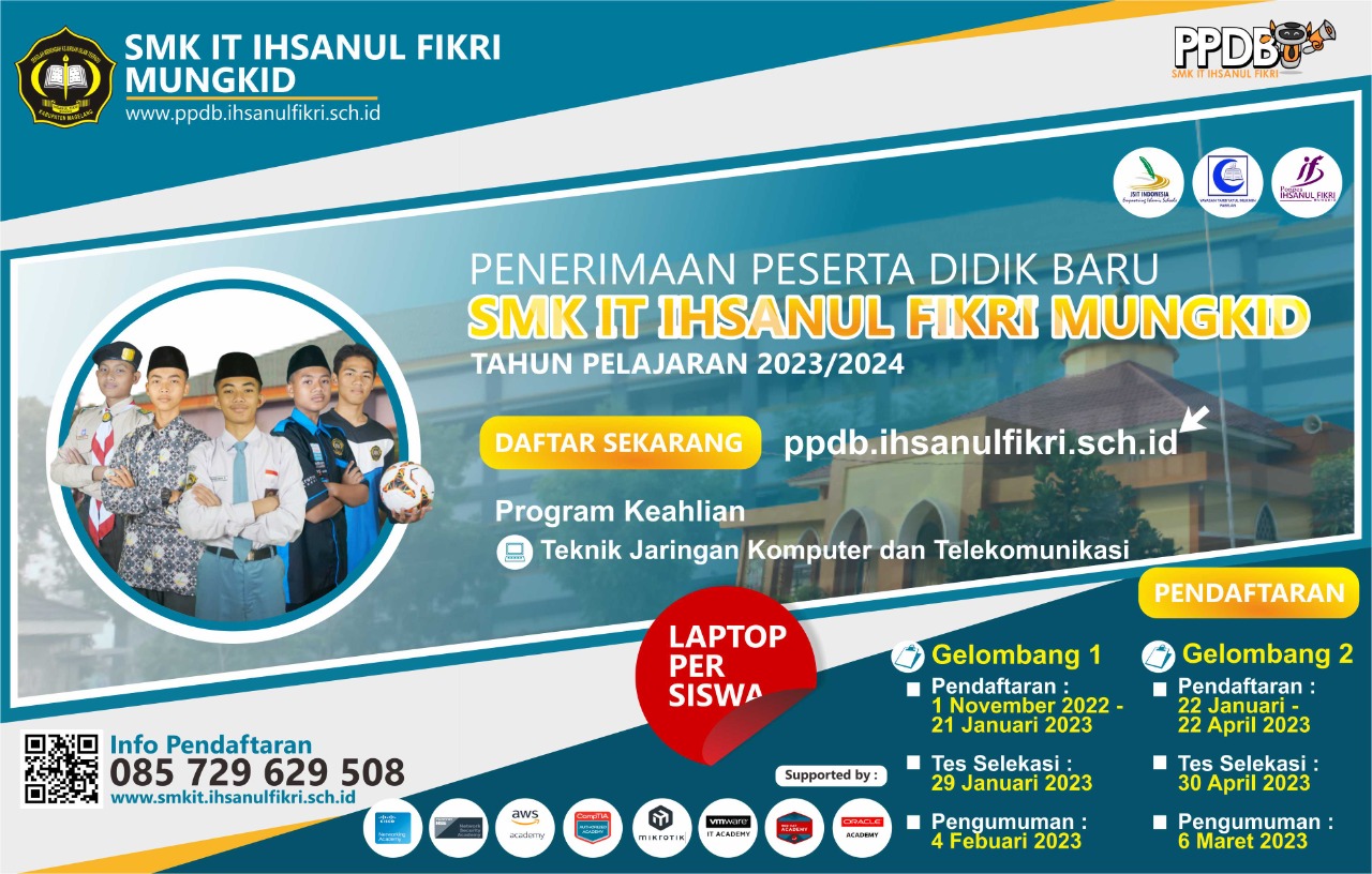 INFO PPDB SMKIT IHSANUL FIKRI MUNGKID 2023/2024 – SMKIT Ihsanul Fikri